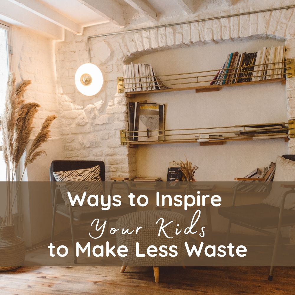 How To Get Your Kids To Produce Less Waste – Eco Collective